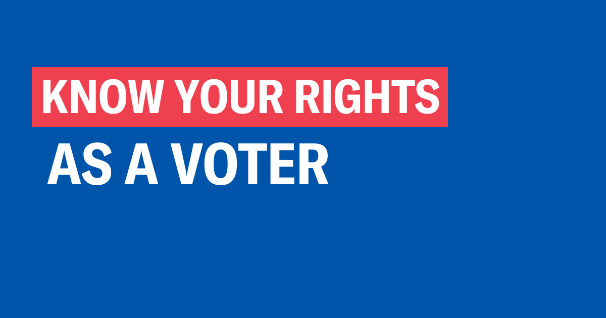 Know Your Rights As A Voter Aclu Of Arizona The American Civil